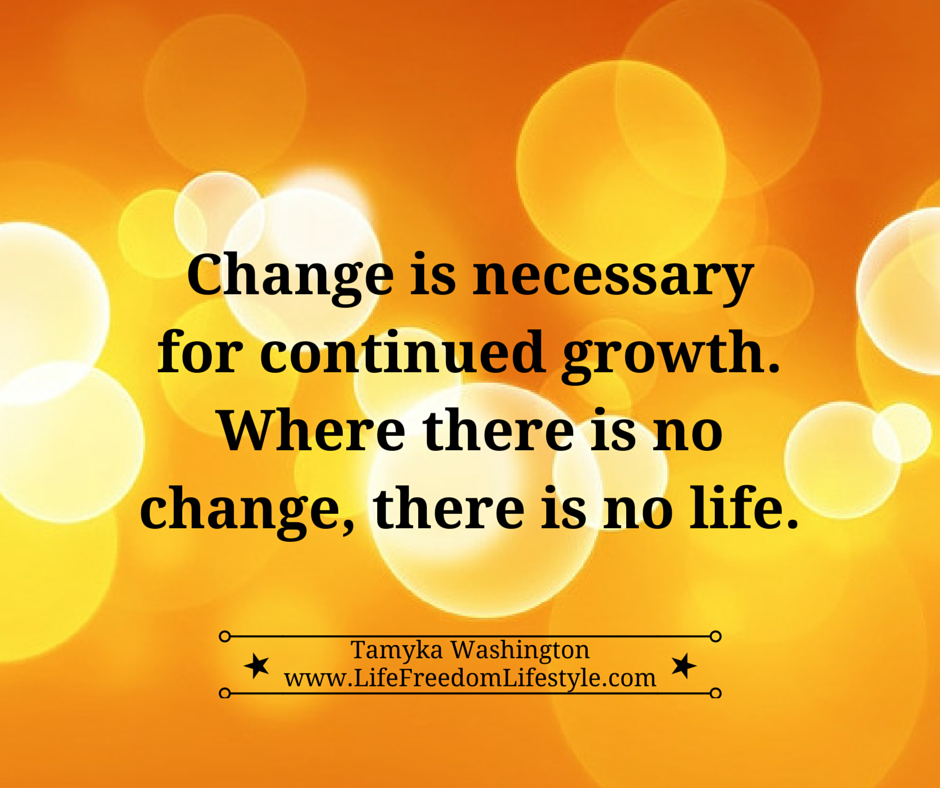 Change is Necessary for Growth